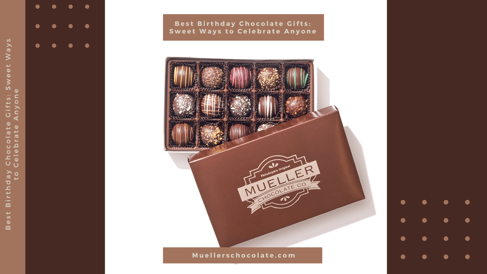 Best Birthday Chocolate Gifts: Sweet Ways to Celebrate Anyone